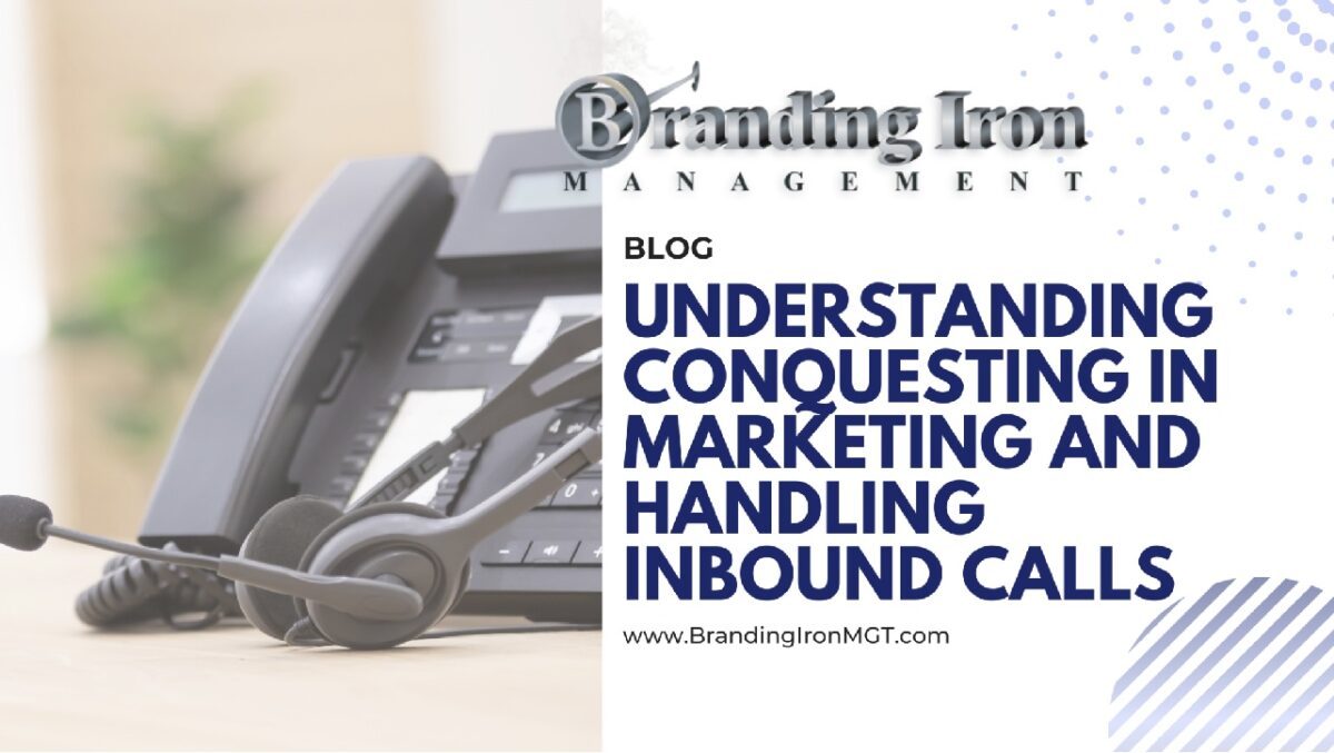 Understanding Conquesting in Marketing and Handling Inbound Calls ...